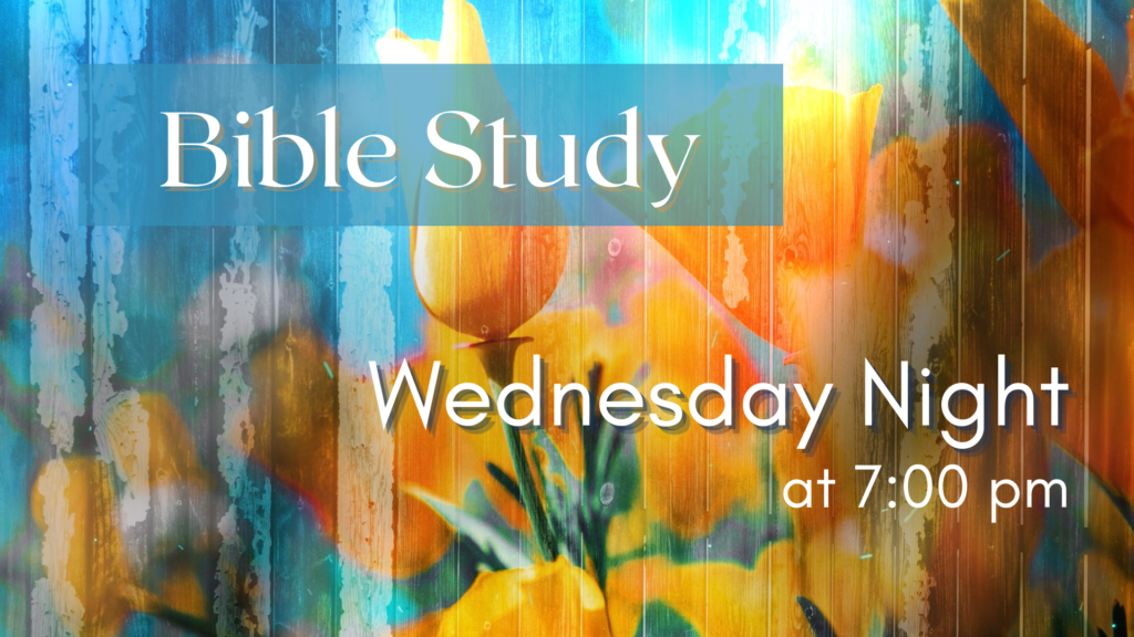 Mid-week Bible Study | Valley Christian Church